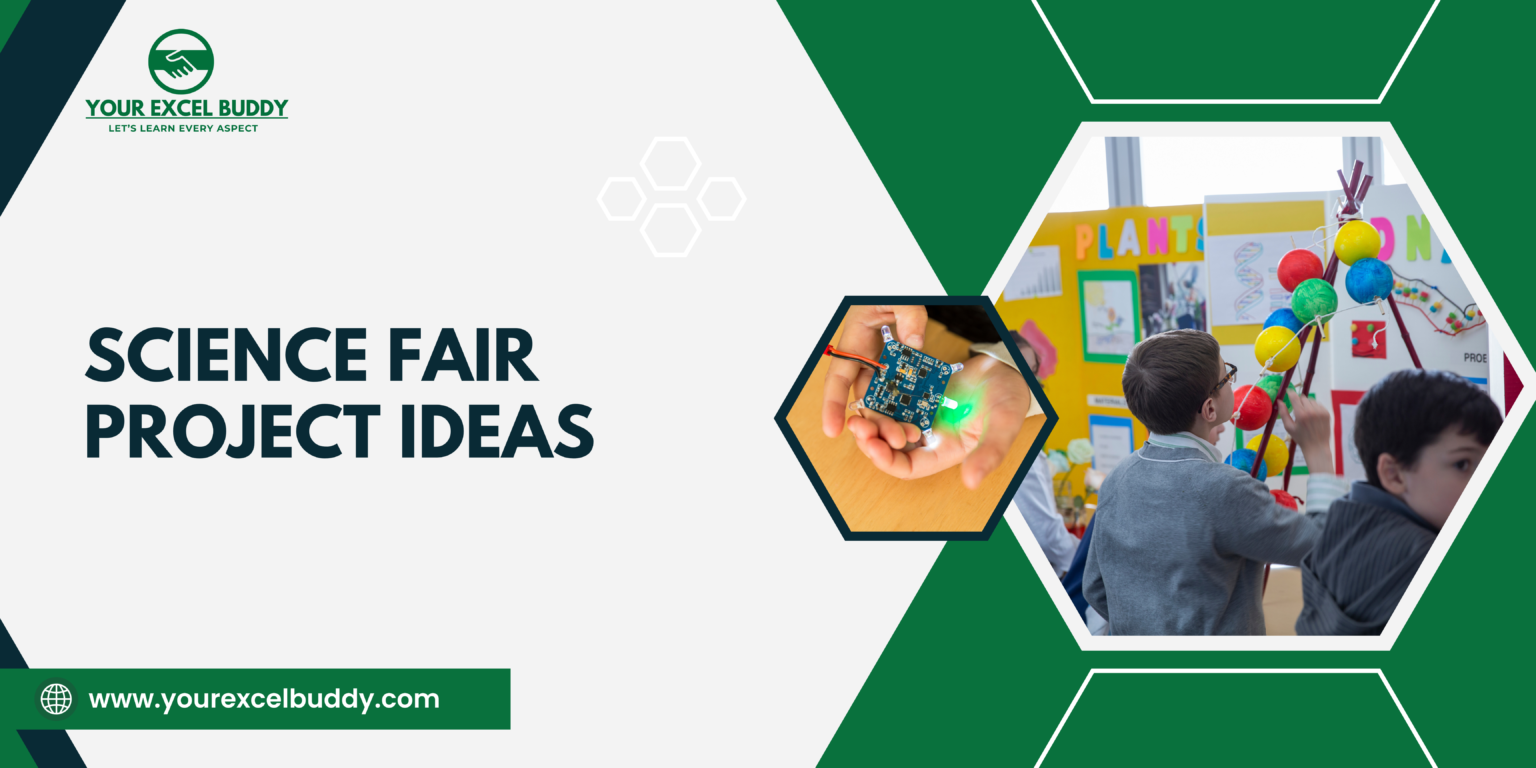 80+ Best Science Fair Project Ideas For Science Students - Your Excel Buddy